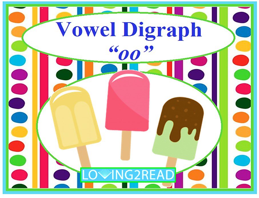 Vowel Digraph oo Loving2Read